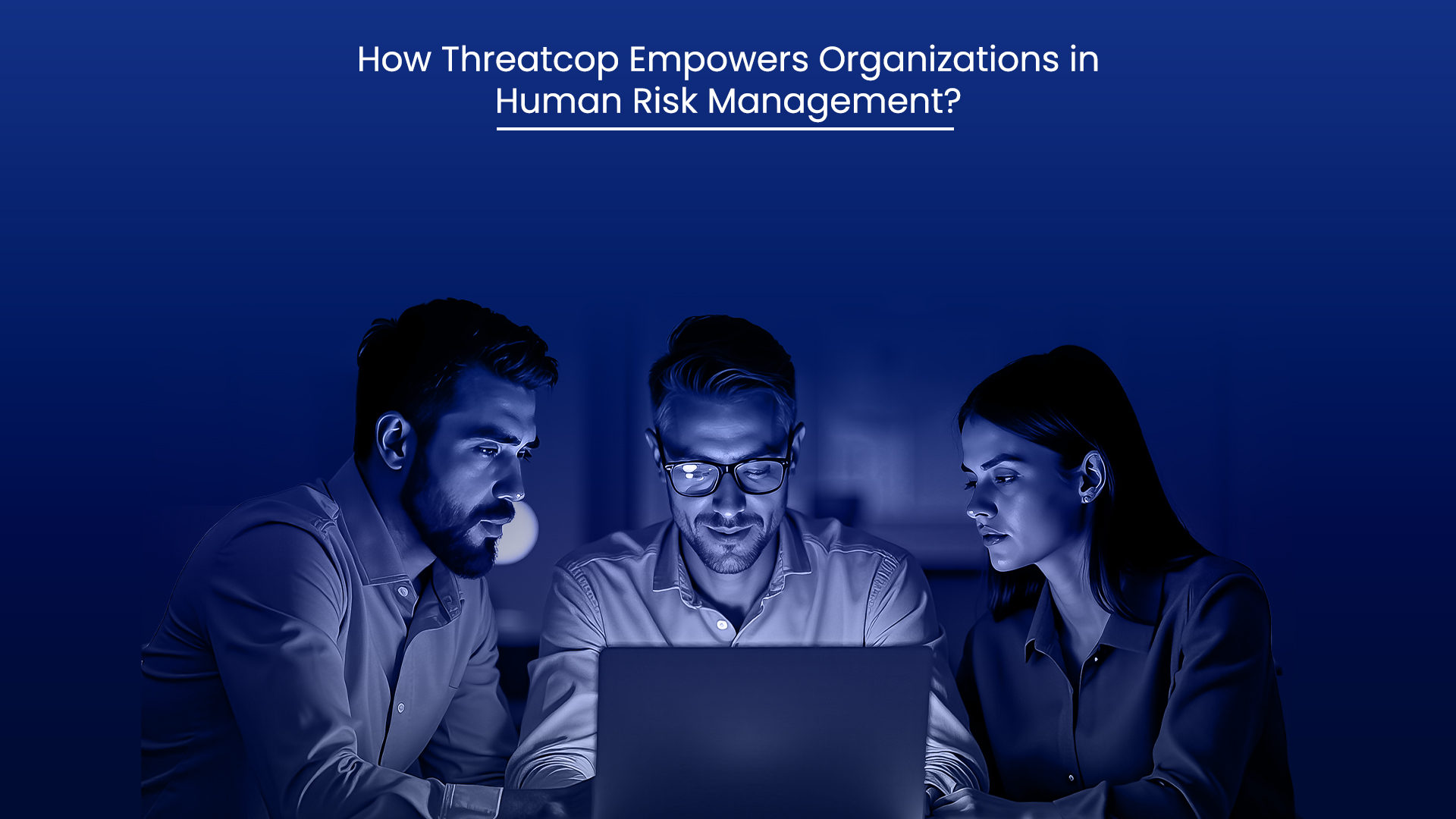 What is Human Risk Management (HRM)? - Threatcop