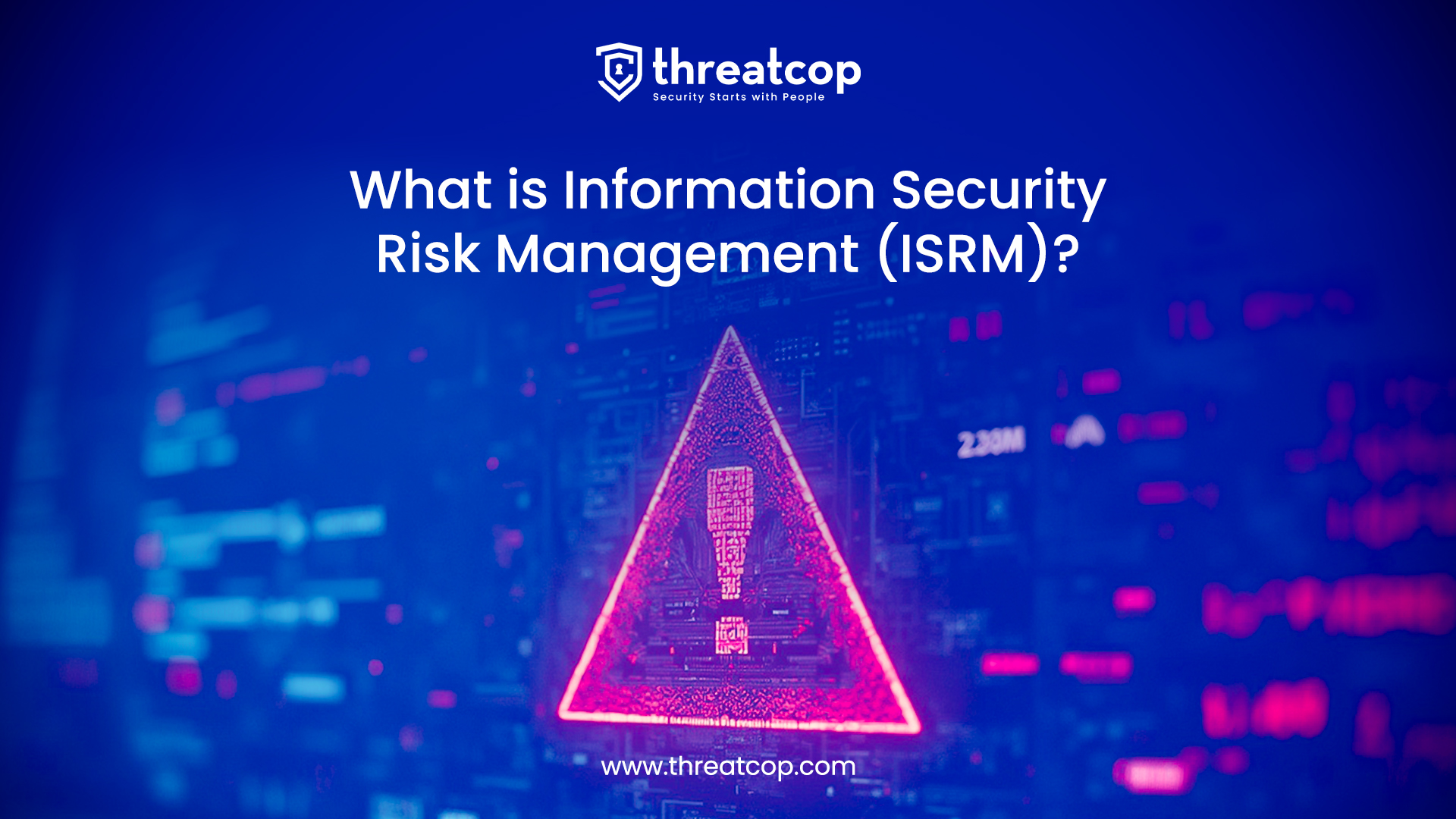 What is Information Security Risk Management (ISRM)?