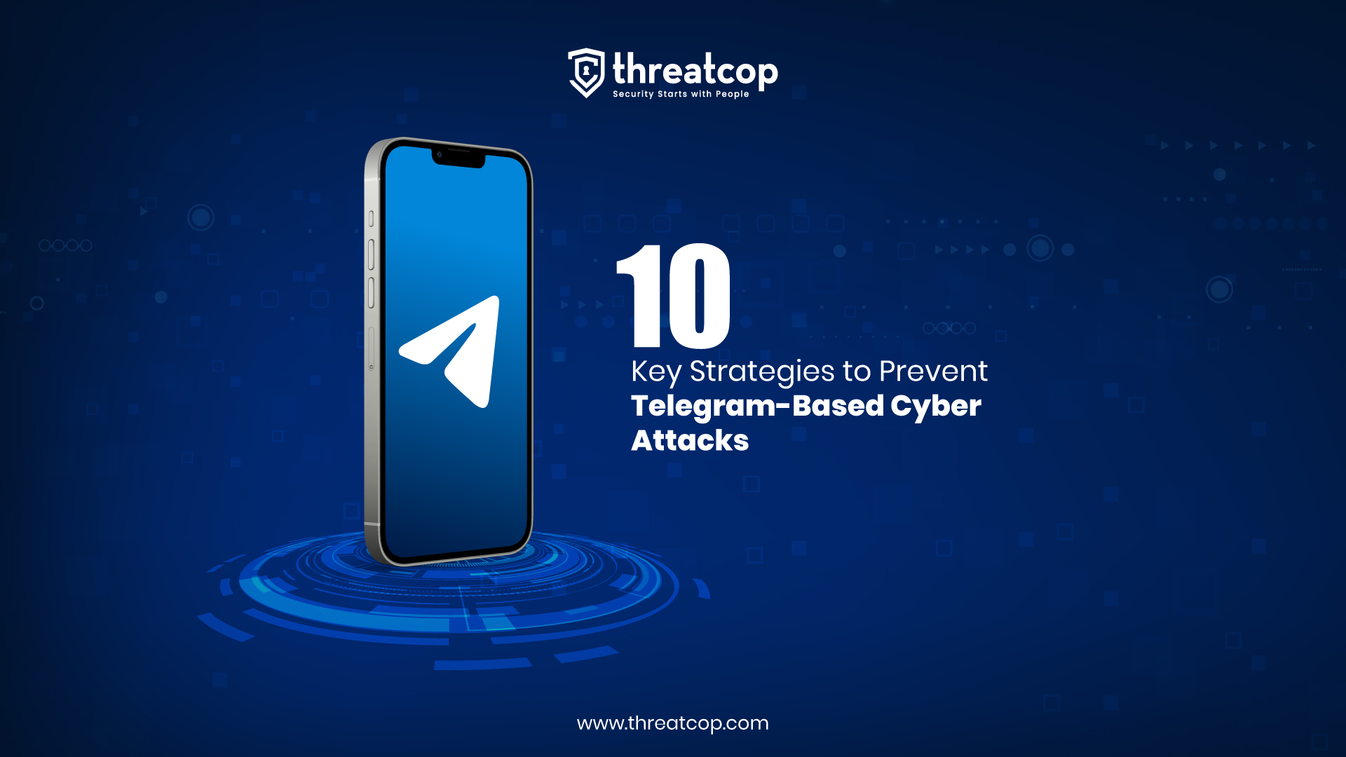 10 Key Strategies to Prevent Telegram-Based Cyber Attacks