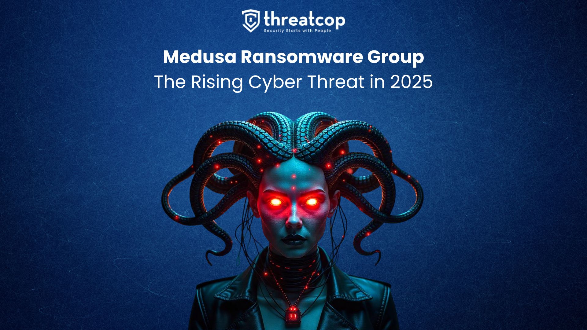Medusa Ransomware Group: The Rising Cyber Threat in 2025