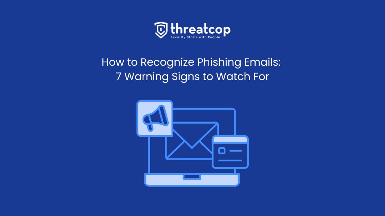 How to Recognize Phishing Emails: 7 Warning Signs to Watch For