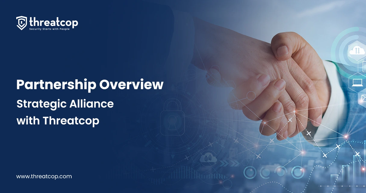 Partnership Overview - ThreatCop