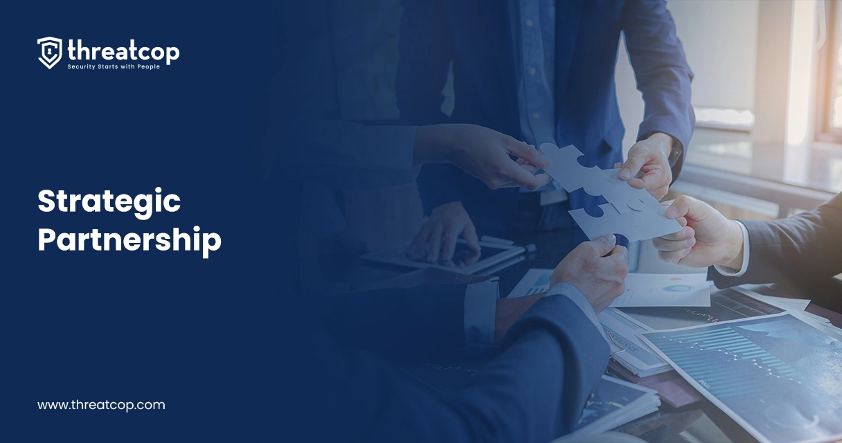 Strategic Partnership - Threatcop